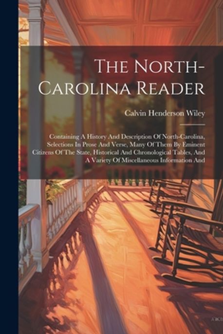 The North-carolina Reader | Wiley, Calvin Henderson - 교보문고