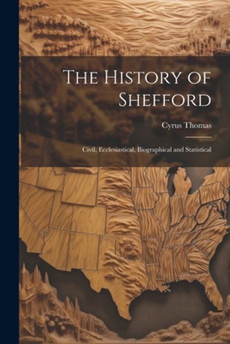 The History of Shefford | Thomas, Cyrus 1836-1908 - 교보문고