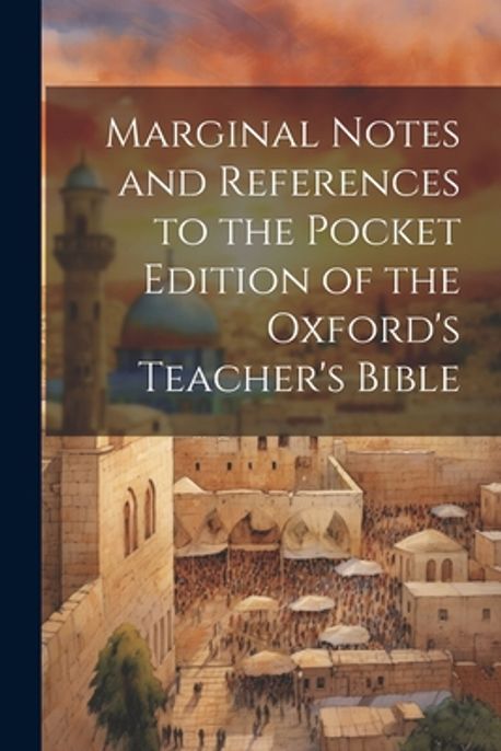 Marginal Notes and References to the Pocket Edition of the Oxford's ...
