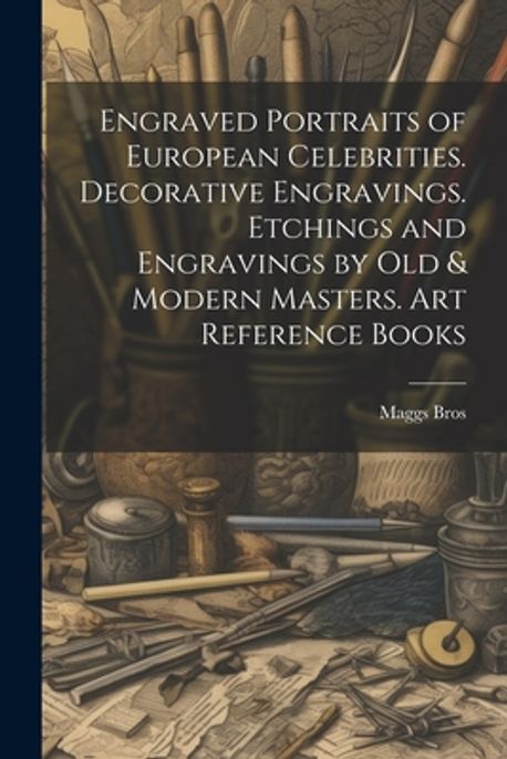Engraved Portraits of European Celebrities. Decorative Engravings ...