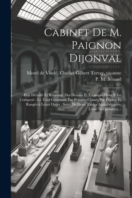 Cabinet de M. Paignon Dijonval | Morel de Vindé, Charles Gilbert Te - 교보문고