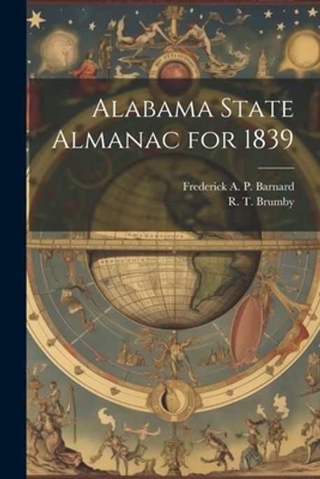 Alabama State Almanac for 1839 | Barnard, Frederick A. P. (Frederick Au ...