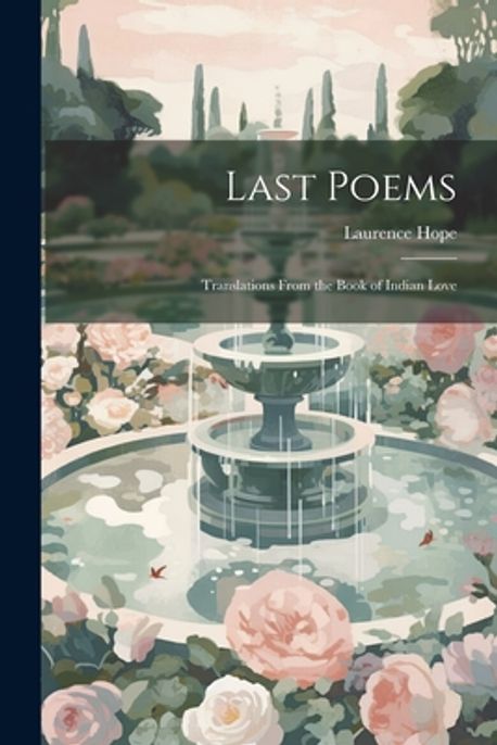 Last Poems | Hope, Laurence - 교보문고