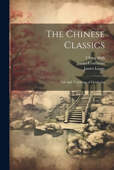 The Chinese Classics | Legge, James - 교보문고
