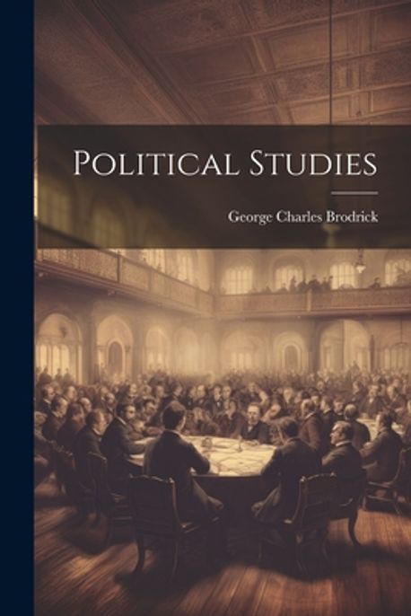 Political Studies | Brodrick, George Charles - 교보문고