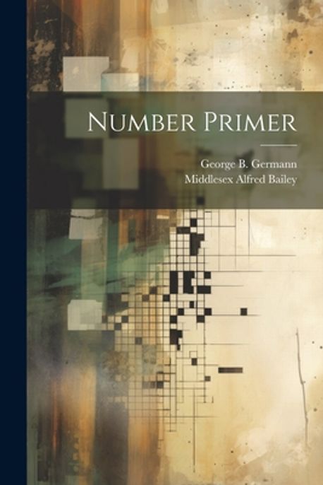 Number Primer | Bailey, Middlesex Alfred - 교보문고