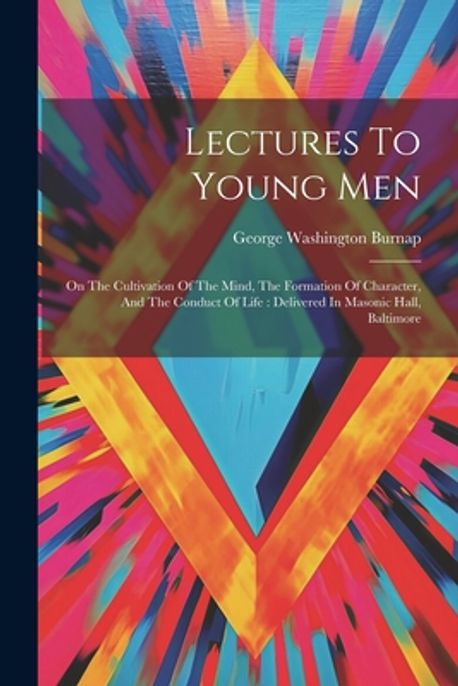Lectures To Young Men | Burnap, George Washington - 교보문고