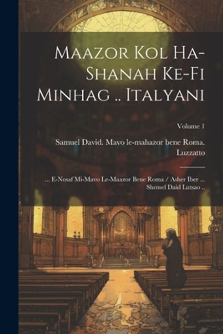 Maazor kol ha-shanah ke-fi minhag .. Italyani | Luzzatto, Samuel David ...