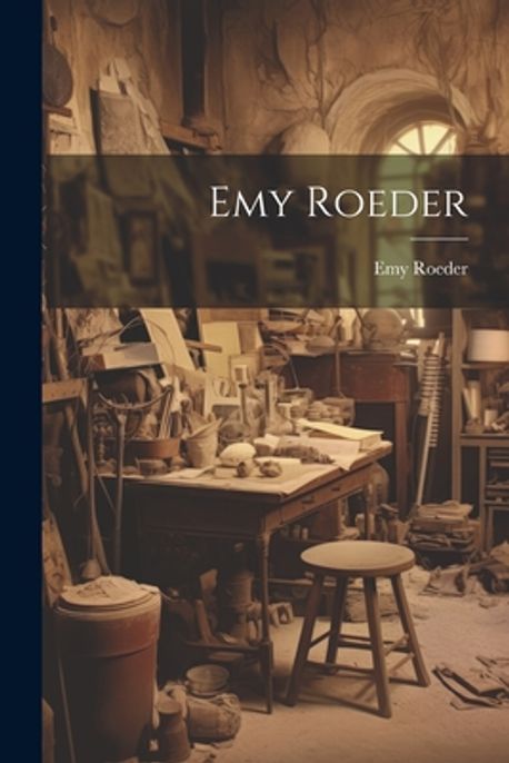 Emy Roeder | 1890-, Roeder Emy - 교보문고