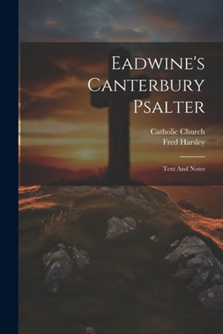 Eadwine's Canterbury Psalter | Church, Catholic - 교보문고