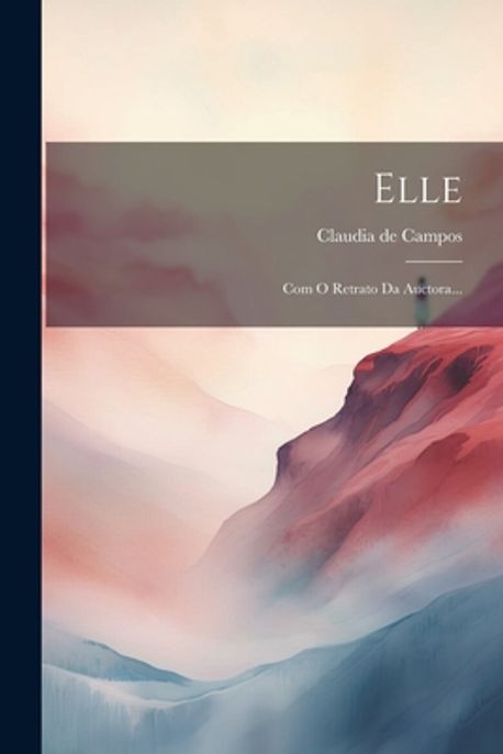 Elle | Campos, Claudia De - 교보문고