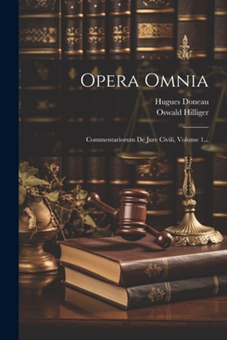 Opera Omnia | Doneau, Hugues - 교보문고