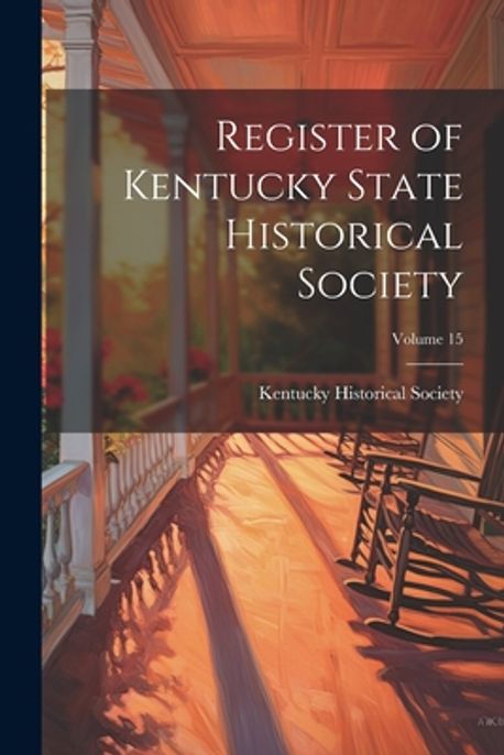 Register of Kentucky State Historical Society; Volume 15 | Kentucky ...