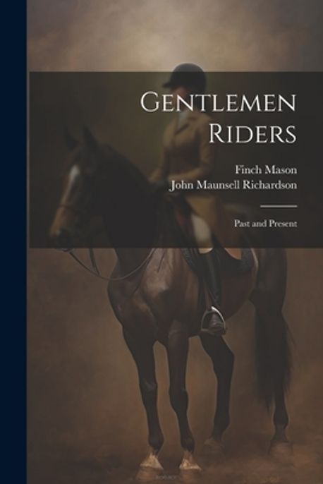 Gentlemen Riders | Mason, Finch - 교보문고