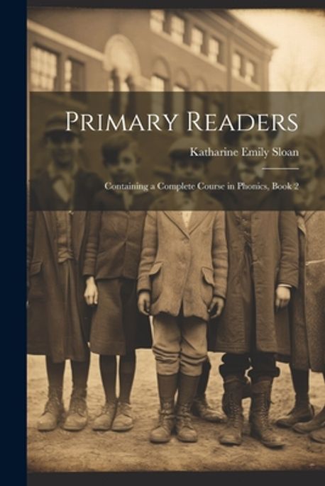 Primary Readers | Sloan, Katharine Emily - 교보문고