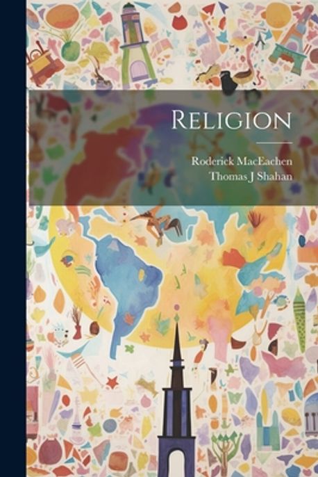 Religion | Maceachen, Roderick - 교보문고