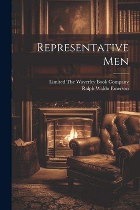 Representative Men | Emerson, Ralph Waldo - 교보문고
