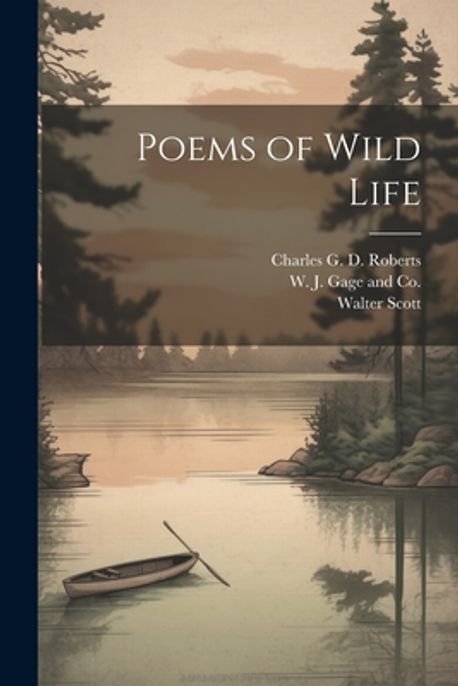 Poems of Wild Life | Walter Scott - 교보문고