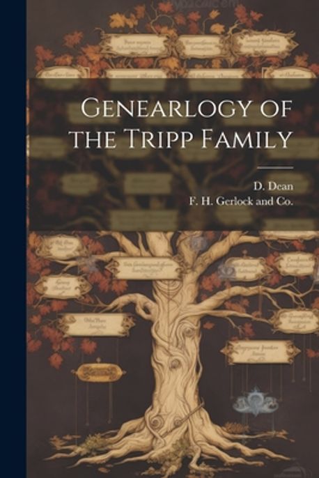 Genearlogy of the Tripp Family | Dean, D. - 교보문고