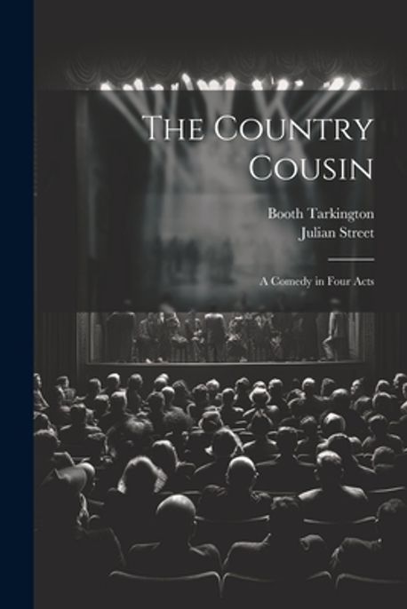 The Country Cousin | Tarkington, Booth - 교보문고