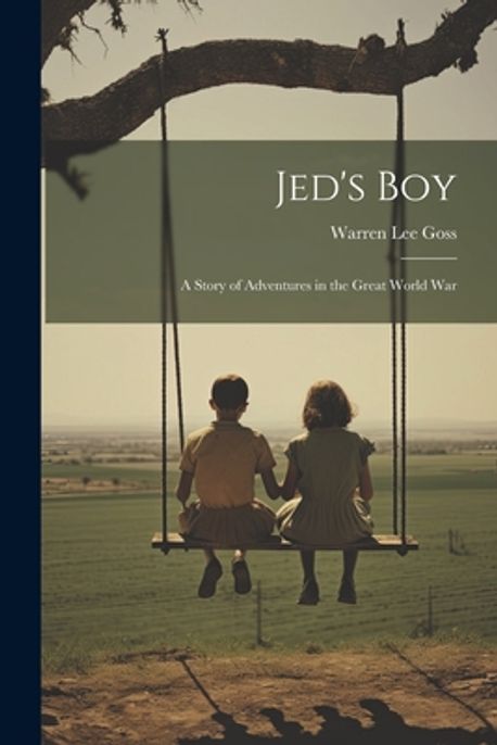 Jed's Boy | Goss, Warren Lee - 교보문고