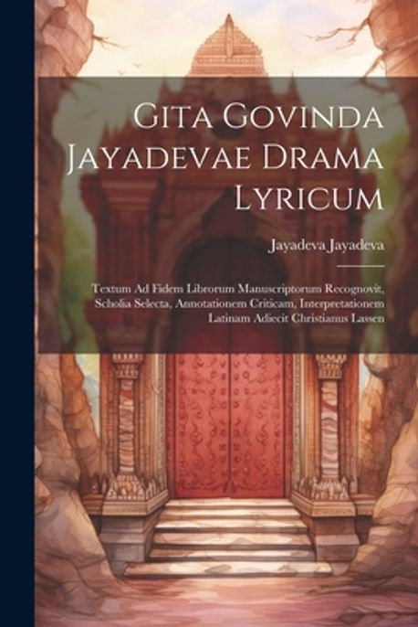 Gita Govinda Jayadevae Drama Lyricum | Jayadeva, Jayadeva - 교보문고