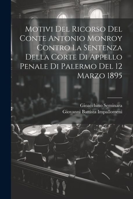 Motivi Del Ricorso Del Conte Antonio Monroy Contro La Sentenza Della ...