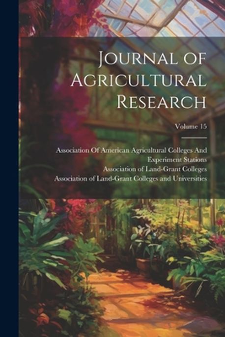 Journal of Agricultural Research; Volume 15 | United States Dept of ...