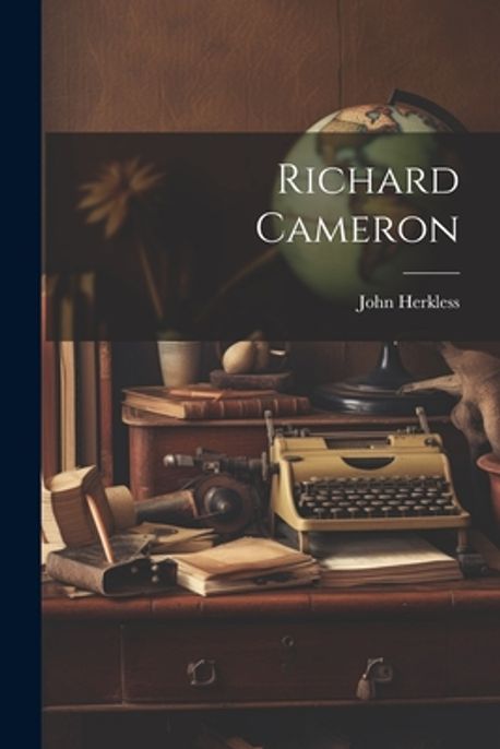 Richard Cameron | Herkless, John - 교보문고