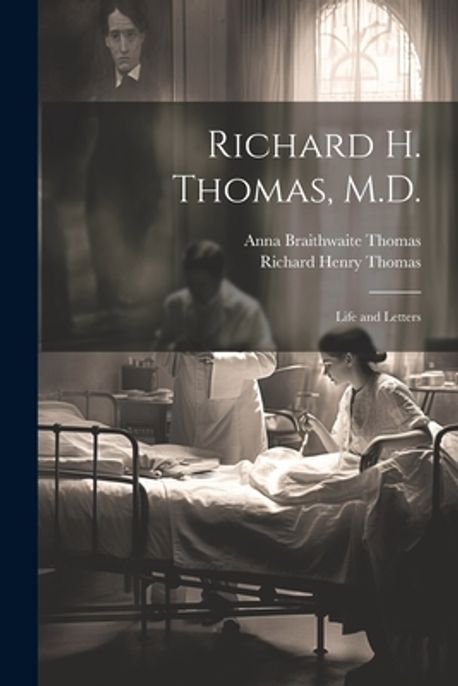 Richard H. Thomas, M.D. | Thomas, Richard Henry - 교보문고
