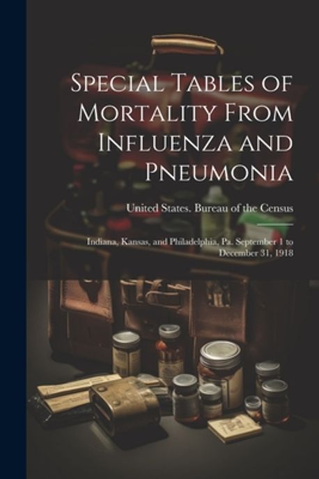 Special Tables of Mortality From Influenza and Pneumonia | United ...