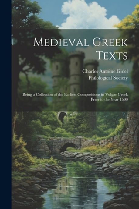 Medieval Greek Texts | Gidel, Charles Antoine - 교보문고