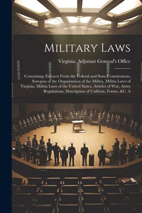 Military Laws | Virginia Adjutant General's Office - 교보문고
