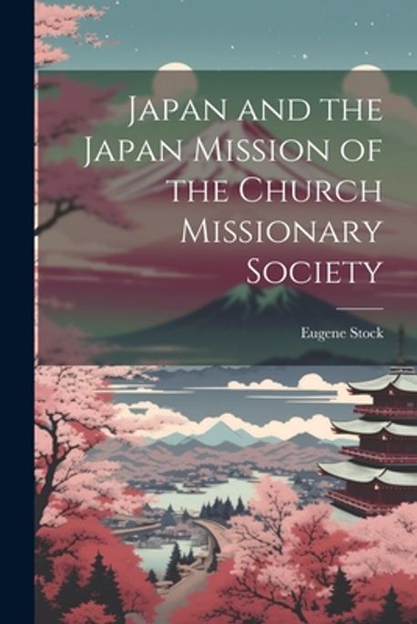 Japan and the Japan Mission of the Church Missionary Society | Stock ...