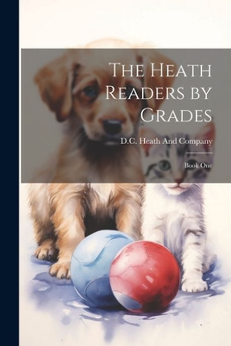 The Heath Readers by Grades | D C Heath and Company - 교보문고