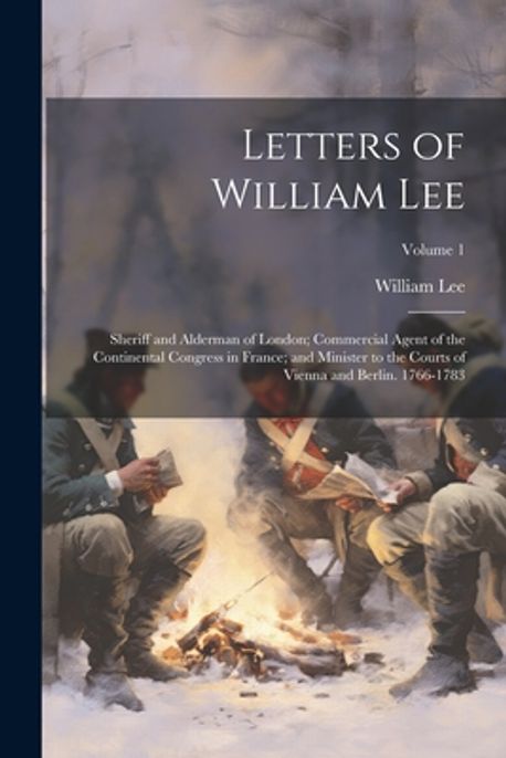 Letters of William Lee | Lee, William - 교보문고