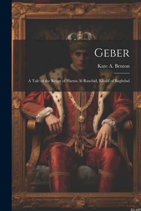 Geber | Benton, Kate A. - 교보문고