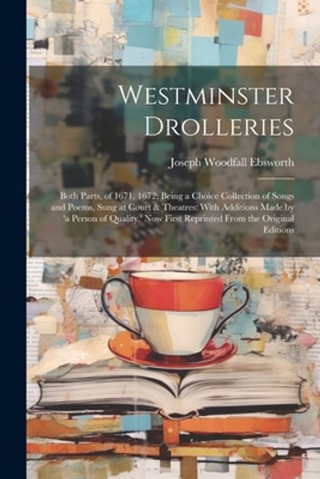 Westminster Drolleries | Ebsworth, Joseph Woodfall - 교보문고