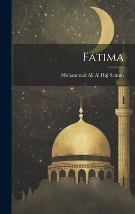 Fatima | Mohammad Ali Al Haj Salmin - 교보문고