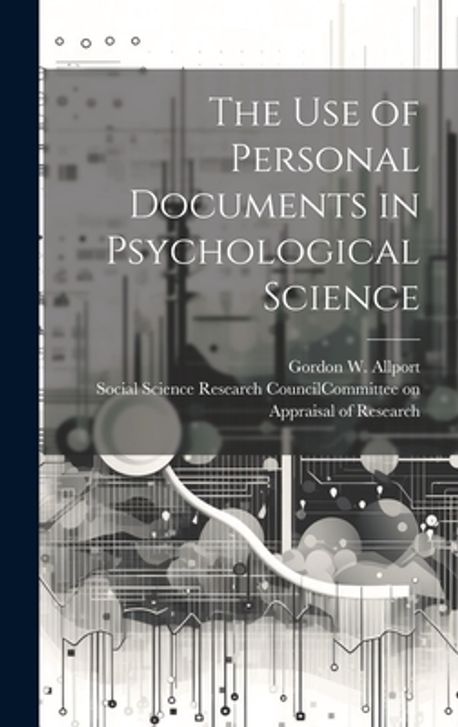 The Use of Personal Documents in Psychological Science | Allport ...