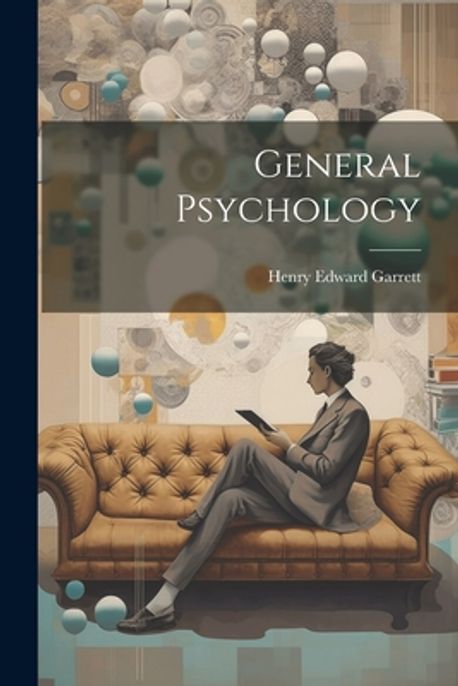 General Psychology | Garrett, Henry Edward - 교보문고