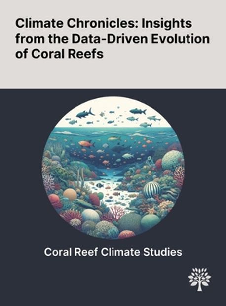 Climate Chronicles | Woesik, Robert Van - 교보문고