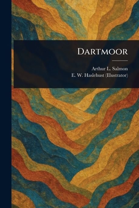 Dartmoor | Salmon, Arthur L. (Arthur Leslie) - 교보문고