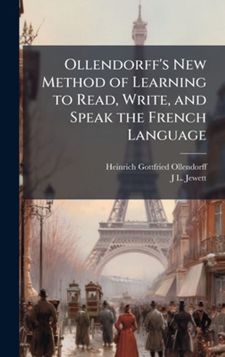 Ollendorff's New Method of Learning to Read, Write, and Speak the ...