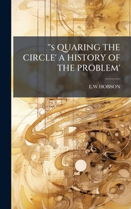 ''s QUARING THE CIRCLE' A HISTORY OF THE PROBLEM' | Ewhobson, Ewhobson ...