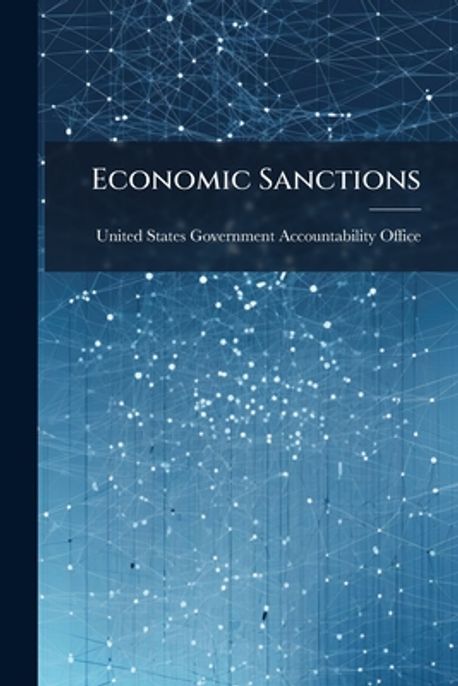 Economic Sanctions | United States Government Accountabili - 교보문고