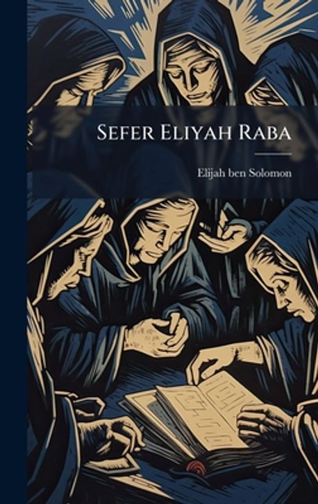 Sefer Eliyah Raba | Elijah Ben Solomon, 1720-1797 - 교보문고