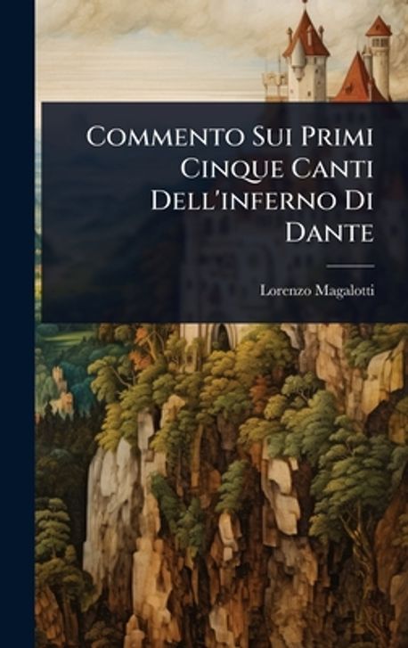 Commento Sui Primi Cinque Canti Dell'inferno Di Dante | (Conte ...