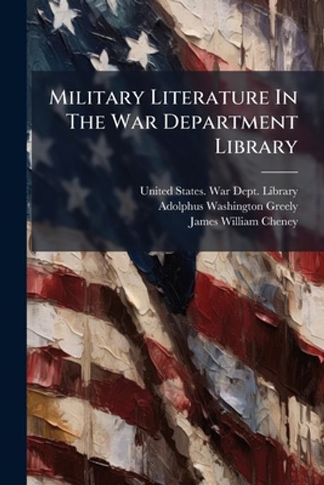 Military Literature In The War Department Library | United States War ...