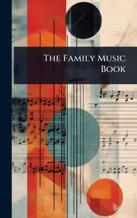 The Family Music Book | Anonymous - 교보문고
